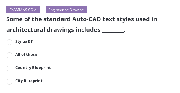Some of the standard Auto-CAD text styles used in architectural ...
