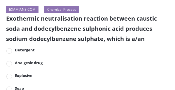 Exothermic neutralisation reaction between caustic soda and ...