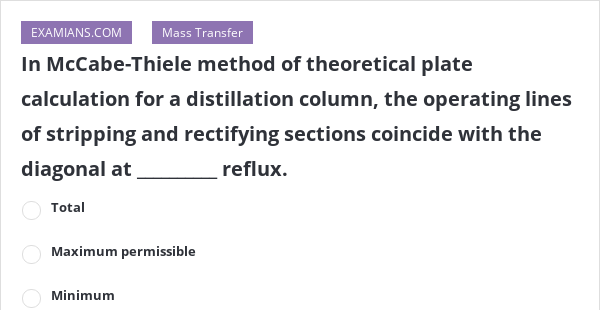 In McCabe-Thiele method of theoretical plate calculation for a ...