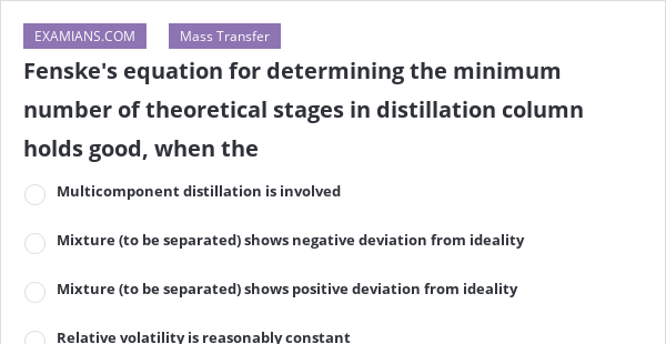 Fenske's equation for determining the minimum number of theoretical ...