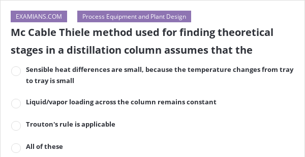 Mc Cable Thiele method used for finding theoretical stages in a ...