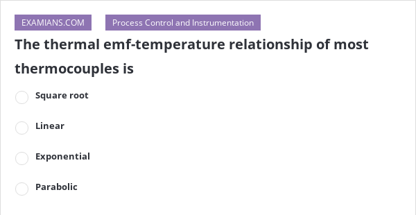 The thermal emf-temperature relationship of most thermocouples is ...