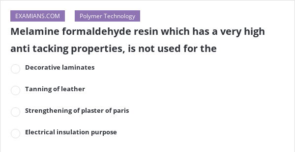 Melamine formaldehyde resin which has a very high anti tacking ...