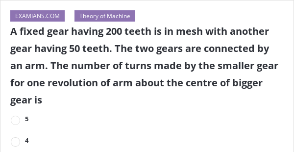 A fixed gear having 200 teeth is in mesh with another gear having 50 ...