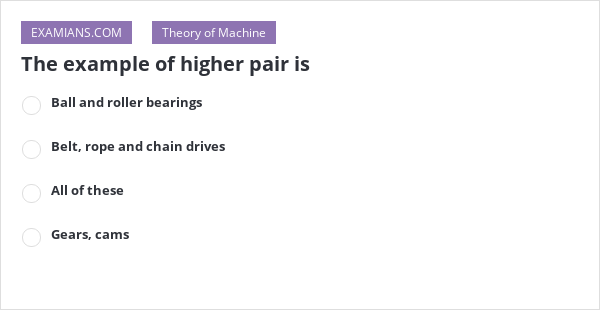 The example of higher pair is | EXAMIANS