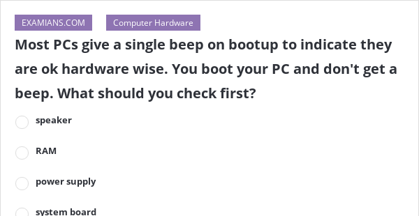 Most PCs give a single beep on bootup to indicate they are ok hardware ...