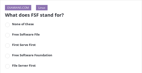 What does FSF stand for? | EXAMIANS