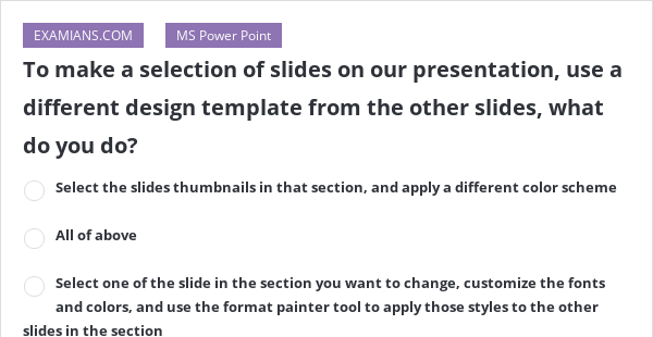 To make a selection of slides on our presentation, use a different ...