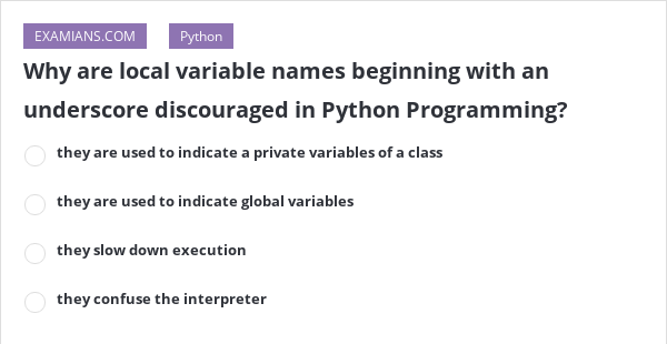 Why Are Local Variable Names Beginning With An Underscore Discouraged In Python Programming