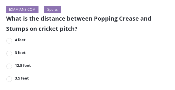 What is the distance between Popping Crease and Stumps on cricket pitch ...