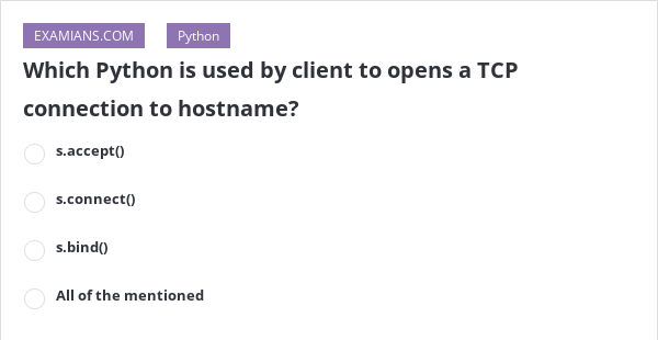Which Python is used by client to opens a TCP connection to hostname ...