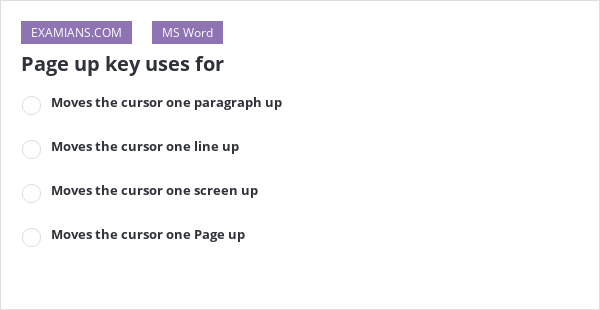 Page up key uses for | EXAMIANS