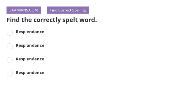 Find the correctly spelt word. | EXAMIANS