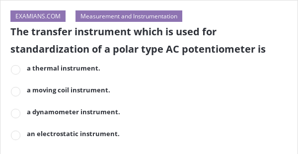 The transfer instrument which is used for standardization of a polar ...