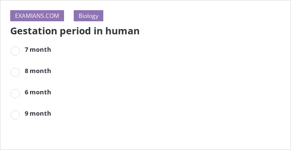 Gestation period in human | EXAMIANS