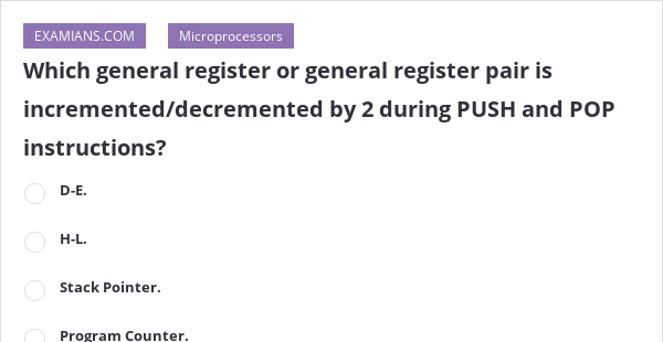 Which general register or general register pair is incremented ...