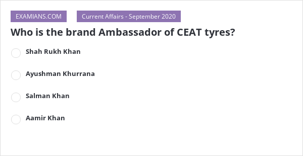 Who is the brand Ambassador of CEAT tyres? | EXAMIANS