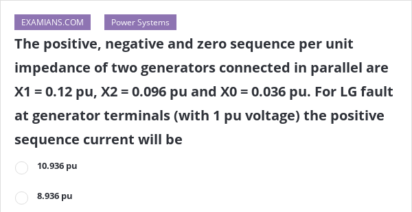 The positive, negative and zero sequence per unit impedance of two ...