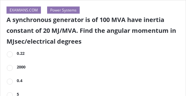 A synchronous generator is of 100 MVA have inertia constant of 20 MJ ...