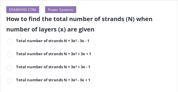 How to find the total number of strands (N) when number of layers (x ...
