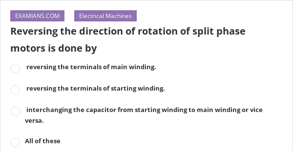 Reversing the direction of rotation of split phase motors is done by ...