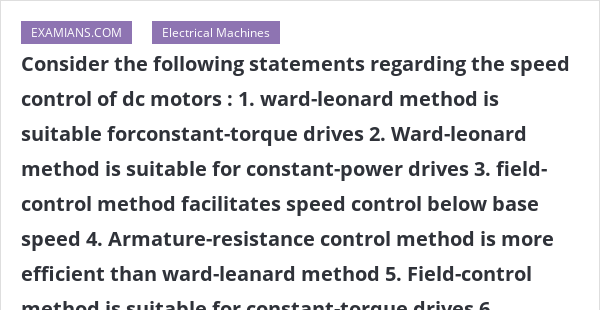 Consider the following statements regarding the speed control of dc ...