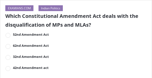 Which Constitutional Amendment Act deals with the disqualification of ...
