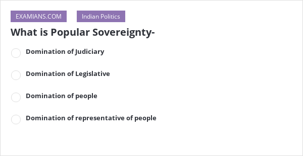 What is Popular Sovereignty- | EXAMIANS