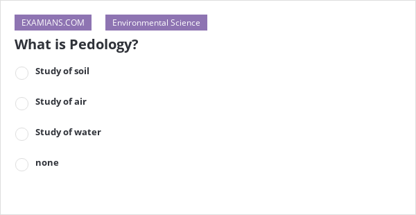 What is Pedology? | EXAMIANS