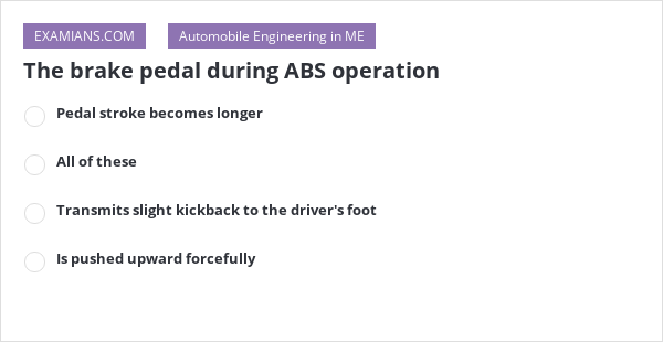 The brake pedal during ABS operation | EXAMIANS