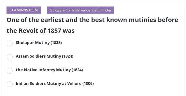 One of the earliest and the best known mutinies before the Revolt of ...