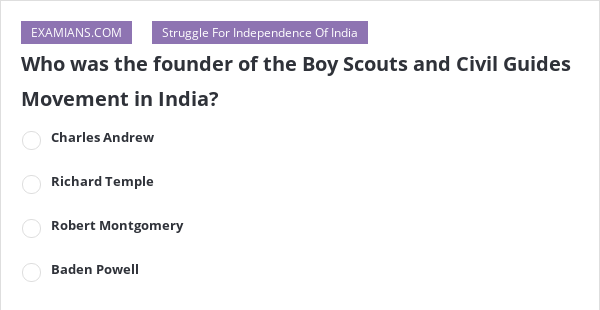 Who was the founder of the Boy Scouts and Civil Guides Movement in ...