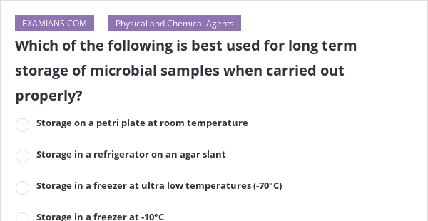 Which of the following is best used for long term storage of microbial ...