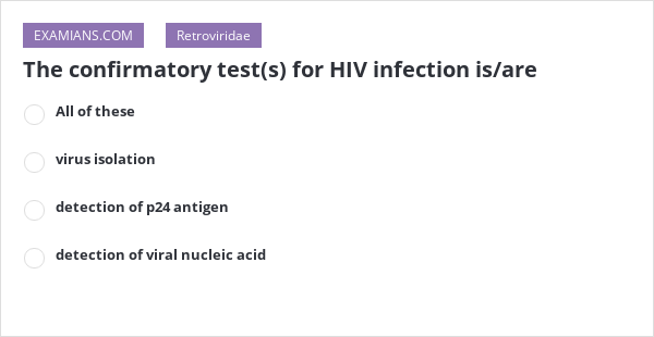 The confirmatory test(s) for HIV infection is/are | EXAMIANS