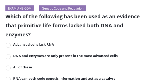 Which of the following has been used as an evidence that primitive life ...