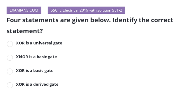 Four statements are given below. Identify the correct statement? | EXAMIANS