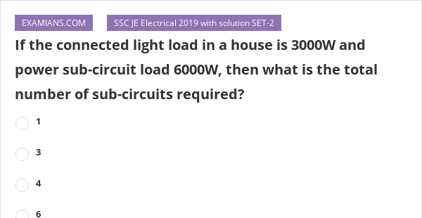 If the connected light load in a house is 3000W and power sub-circuit ...