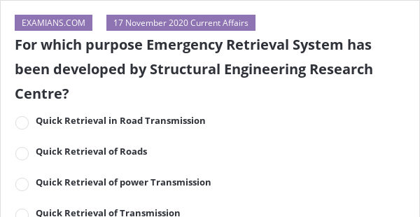 For which purpose Emergency Retrieval System has been developed by ...