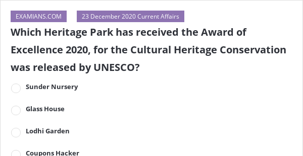 Which Heritage Park has received the Award of Excellence 2020, for the ...
