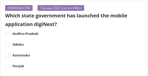Which state government has launched the mobile application digiNest ...
