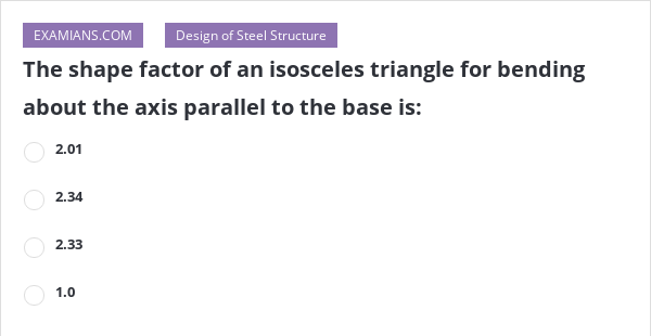 The shape factor of an isosceles triangle for bending about the axis ...