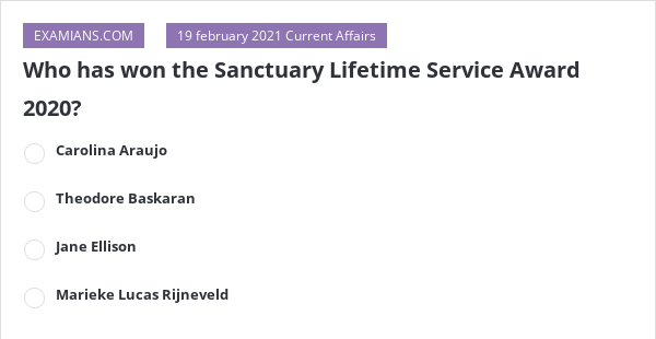 Who has won the Sanctuary Lifetime Service Award 2020? | EXAMIANS