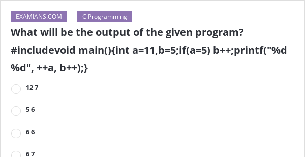 What Will Be The Output Of The Given Programinclude Void Main Int A 2944
