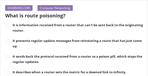 What is route poisoning? | EXAMIANS