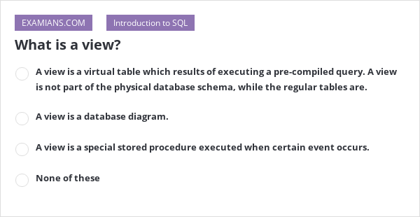 What is a view? | EXAMIANS