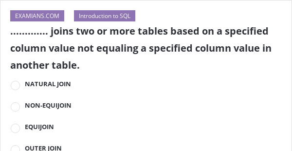 Joins Two Or More Tables Based On A Specified Column Value Not Equaling A Specified Column Value