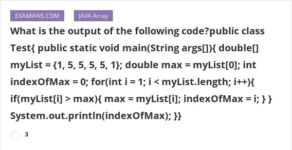 What Is The Output Of The Following Codepublic Class Test Public Static Void Mainstring Args 1797