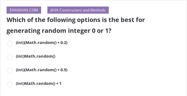 Which of the following options is the best for generating random ...