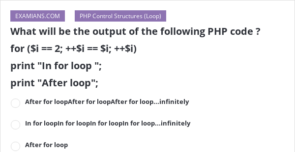 What Will Be The Output Of The Following Php Code For I 2 I I I Print In