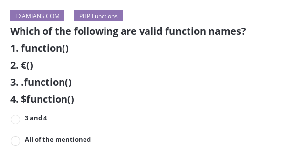 Which of the following are valid function names? 1. function() 2. €() 3 ...